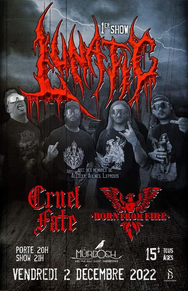 lunatic-cruel-fate-born-from-fire-sherbrooke-qu-bec-le-murdoch